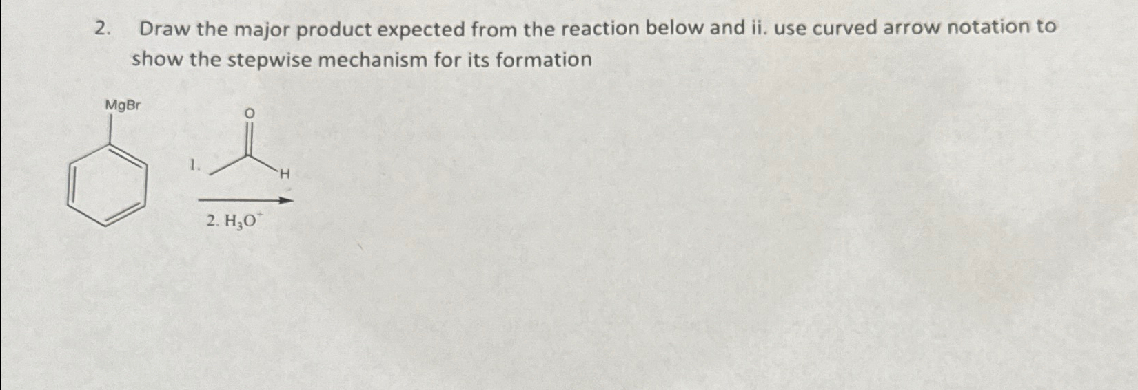 Solved Draw the major product expected from the reaction | Chegg.com