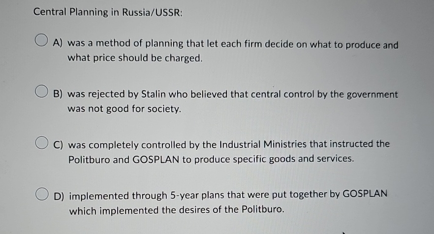 Solved Central Planning in Russia/USSR:A) ﻿was a method of | Chegg.com