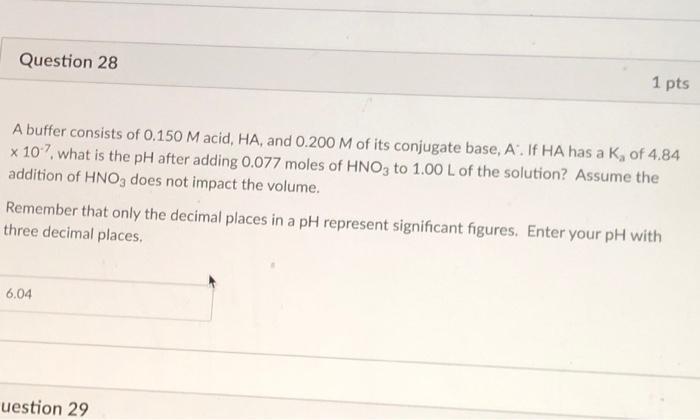 Solved Question 28 1 pts A buffer consists of 0.150 M acid, | Chegg.com