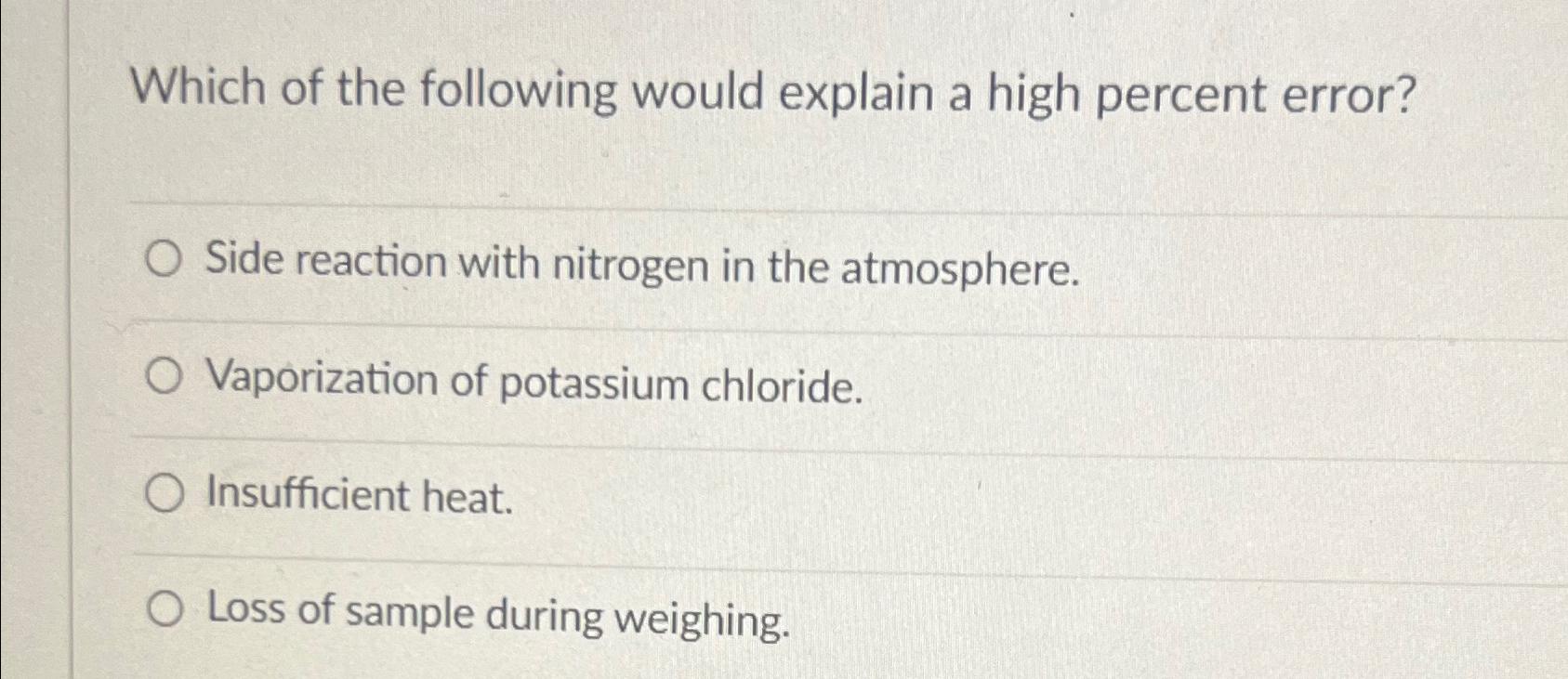 Solved Which of the following would explain a high percent | Chegg.com