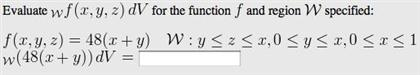 Evaluate wf(x, y. z) dV for the function f and region | Chegg.com