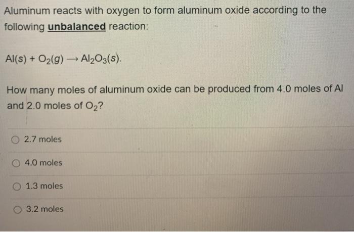Solved Aluminum reacts with oxygen to form aluminum oxide | Chegg.com
