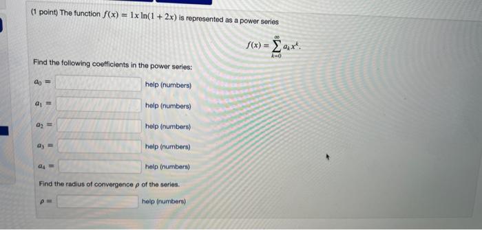 Solved (1 point) The function f(x)=1xln(1+2x) is represented | Chegg.com