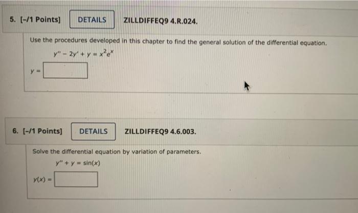 Solved 5. (-/1 Points) DETAILS ZILLDIFFEQ9 4.R.024. Use the | Chegg.com Solved 5. (-/1 Points) DETAILS ZILLDIFFEQ9 4.R.024. Use the | Chegg.com