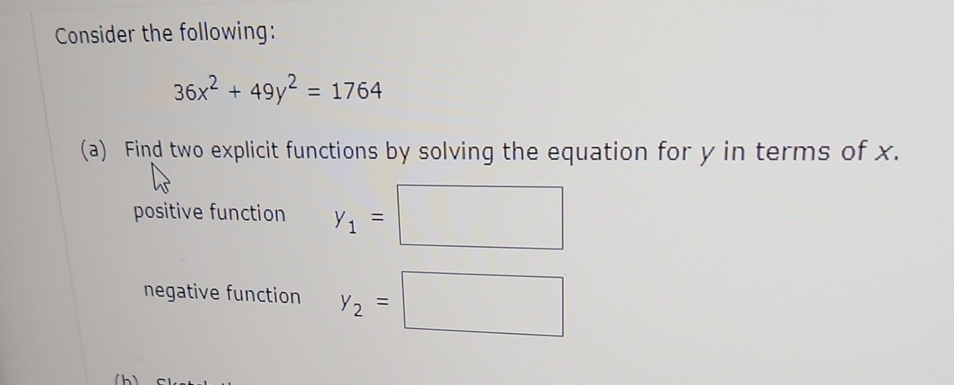 Solved Consider the following: 36x2+49y2=1764 (a) Find two | Chegg.com