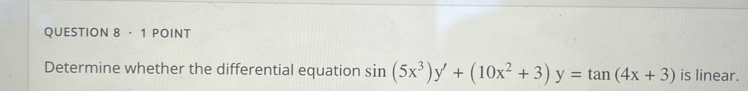 Solved QUESTION 8 - 1 ﻿POINTDetermine whether the | Chegg.com