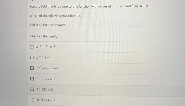 Solved You are told that his a one-to-one function with | Chegg.com