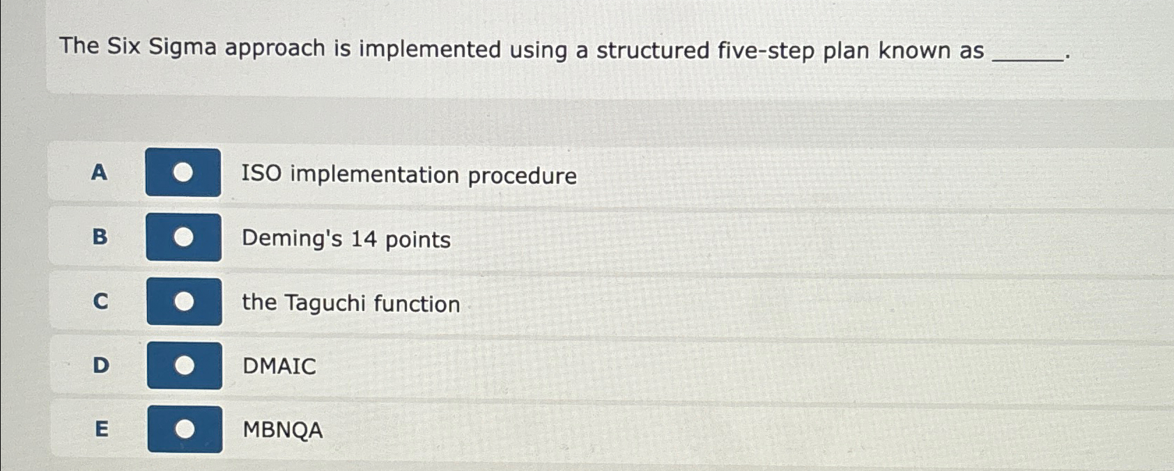 Solved The Six Sigma approach is implemented using a | Chegg.com