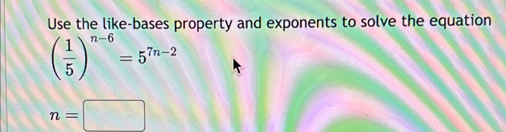 Solved Use the like-bases property and exponents to solve | Chegg.com