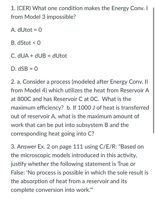 Solved 1. (CER) What one condition makes the Energy Conv. I | Chegg.com