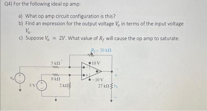 Solved Q3) For the following ideal Op amp: a) What op amp | Chegg.com