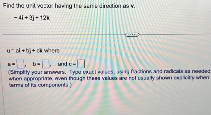 Solved Find the unit vector having the same direction as v. | Chegg.com