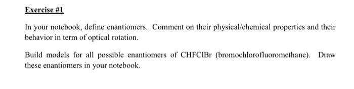 Solved Exercise #1 In your notebook, define enantiomers. | Chegg.com