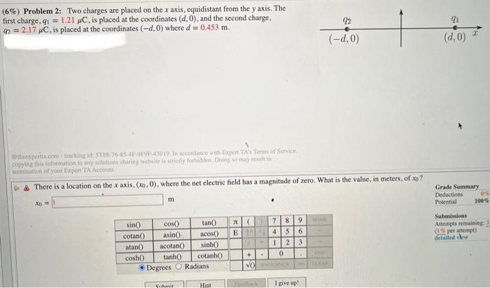 Solved (6\%) Problem 2: Two charges are placed on the x | Chegg.com