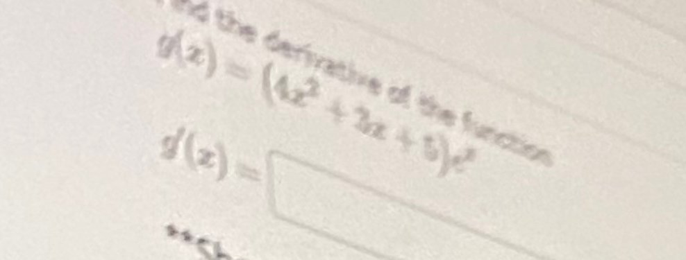 Solved Find the derivative of the function. g(x)=(4x^2 + 3x | Chegg.com