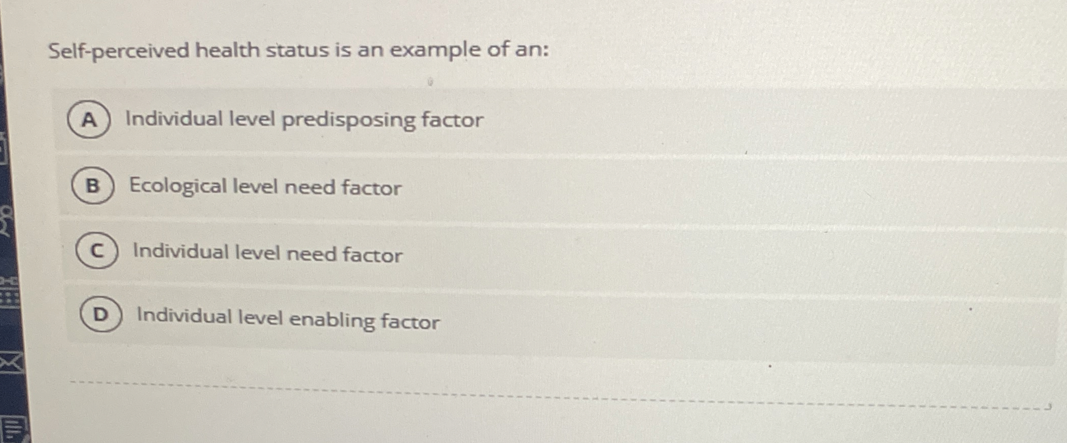 Solved Self-perceived health status is an example of | Chegg.com