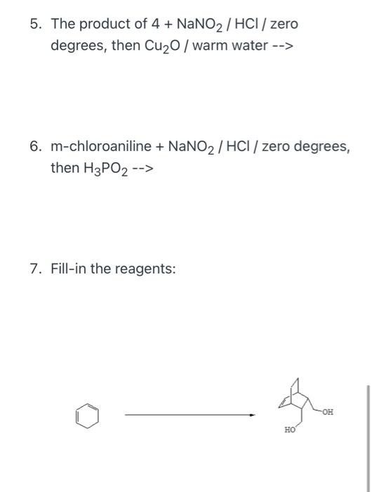 Solved 5. The product of 4 + NaNO2 / HCI / zero degrees, | Chegg.com