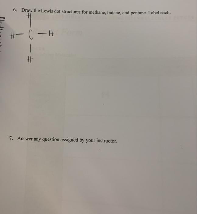 Solved 6. Draw the Lewis dot structures for methane, butane, | Chegg.com