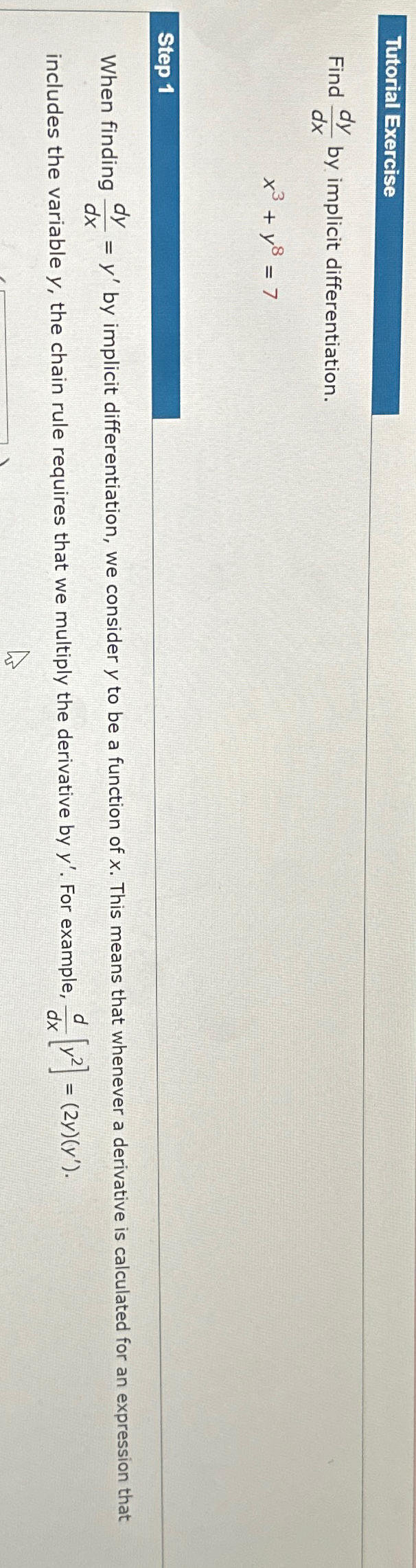 Solved Tutorial ExerciseFind dydx ﻿by implicit | Chegg.com