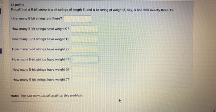 Solved (1 point) Recall that a 5-bit string is a bit strings | Chegg.com