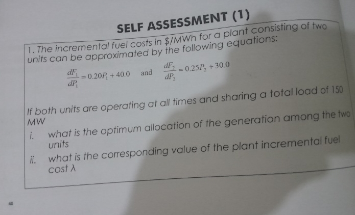 Solved SELF ASSESSMENT (1)The incremental fuel costs in $MWh | Chegg.com