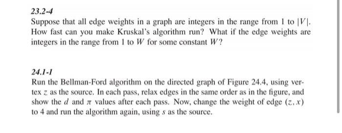 23.2-4 Suppose that all edge weights in a graph are | Chegg.com