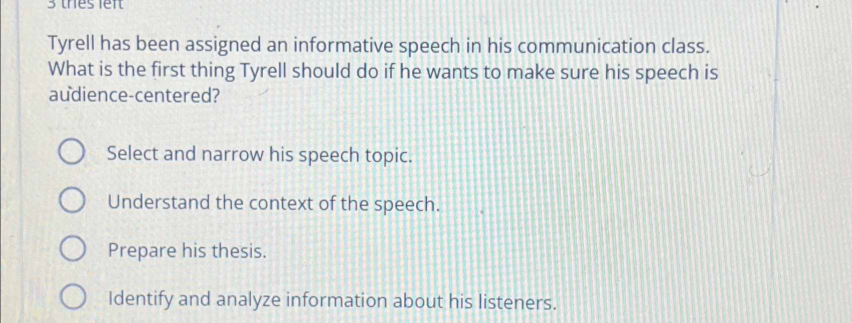Solved Tyrell has been assigned an informative speech in his | Chegg.com