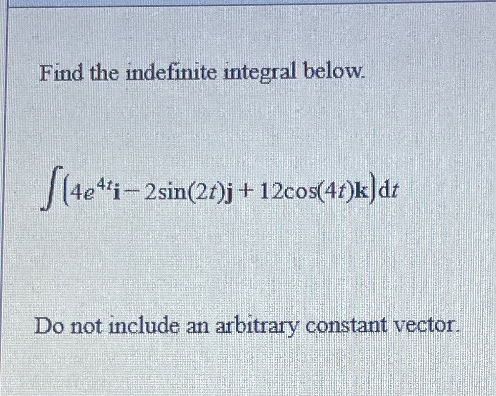 Solved Find the indefinite integral | Chegg.com