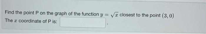 Solved Find the point P on the graph of the function y=x | Chegg.com