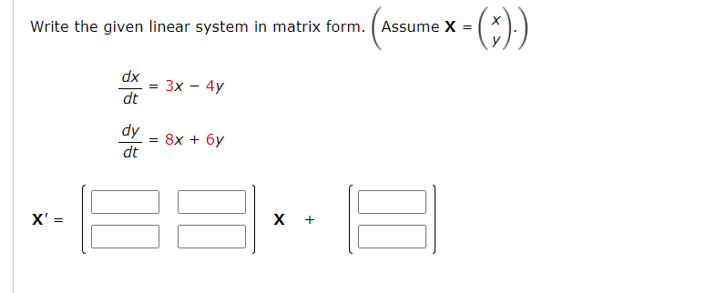 Solved Write the given linear system in matrix form. Write | Chegg.com
