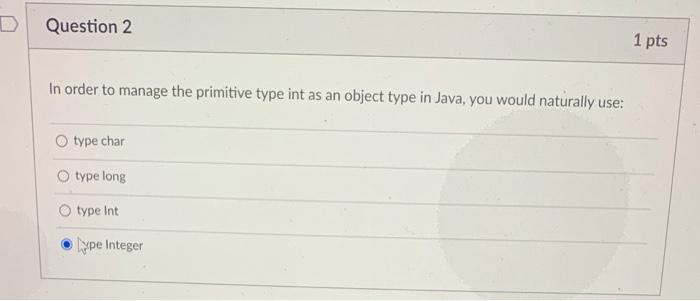 Solved In order to manage the primitive type int as an | Chegg.com