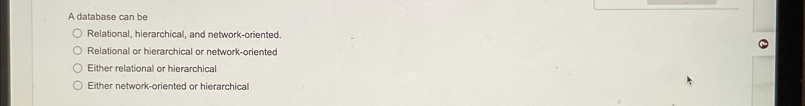 Solved A database can beRelational, hierarchical, and | Chegg.com