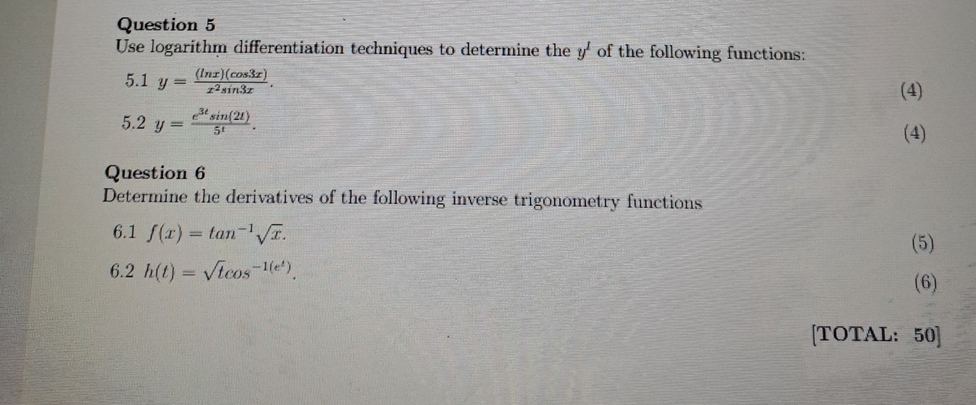 Solved Question 5Use logarithm differentiation techniques to | Chegg.com