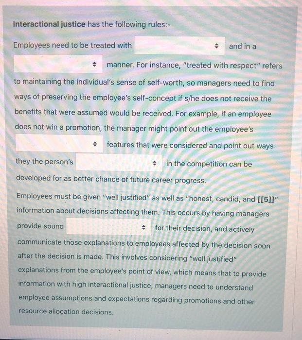 Solved Interactional justice has the following rules:- | Chegg.com
