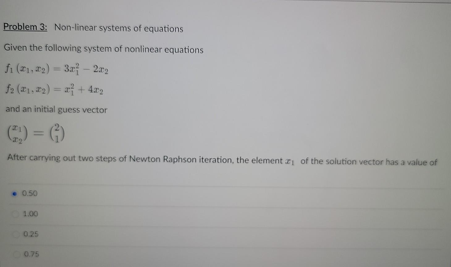 Solved Problem 3: Non-linear systems of equations Given the | Chegg.com