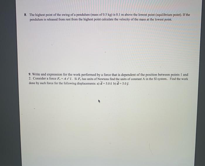 Solved 8. The highest point of the swing of a pendulum (mass | Chegg.com