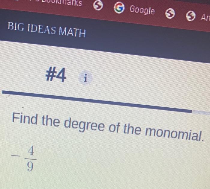 Solved Find the degree of the monomial. −94 | Chegg.com