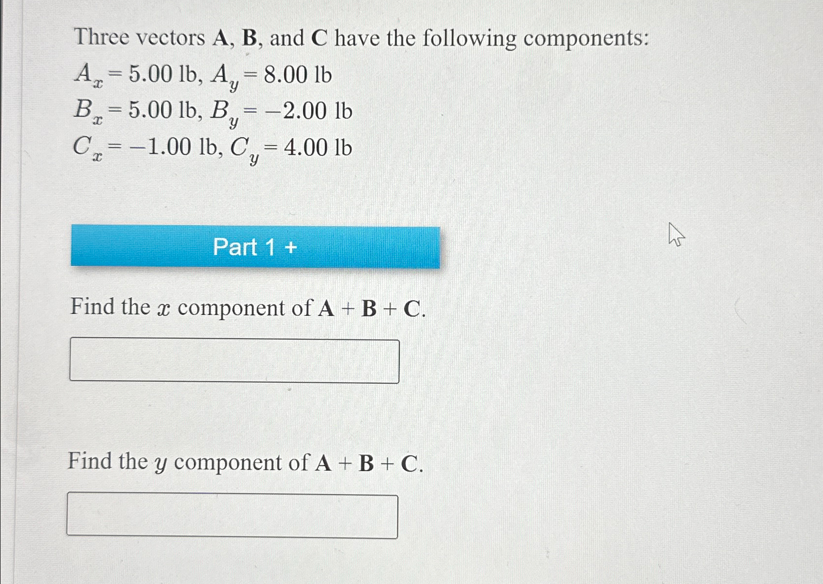 Solved Three vectors A,B, and C have the following | Chegg.com