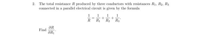 Solved The total resistance R produced by three conductors | Chegg.com