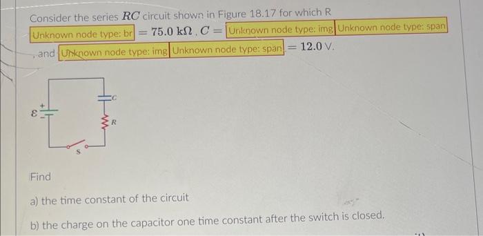Consider the series RC circuit shown in Figure 18.17 | Chegg.com