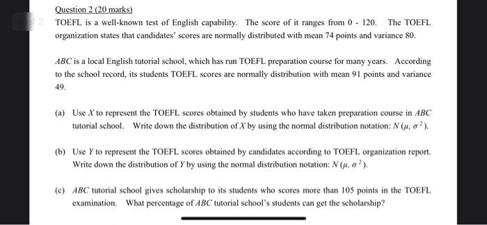 Solved Question 2 (20 marks) TOEFL is a well-known test of | Chegg.com