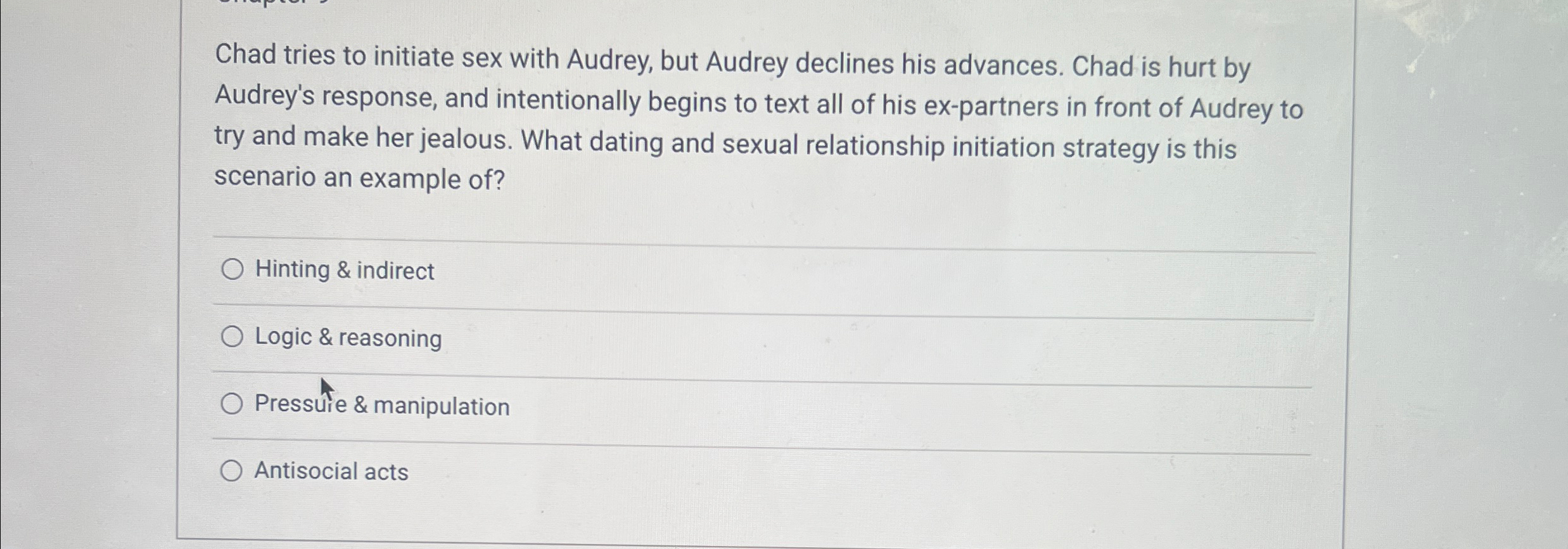 Solved Chad tries to initiate sex with Audrey, but Audrey | Chegg.com