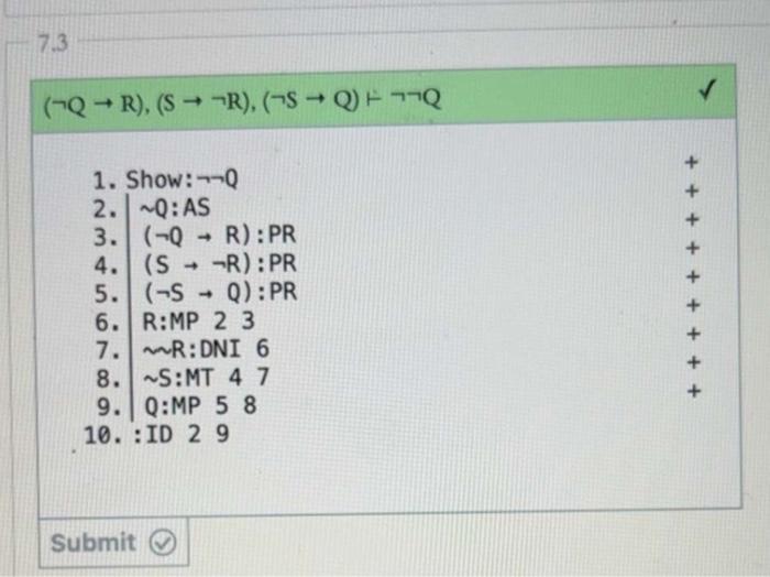 Solved 2. (S↔P),(Q→R)⊢((S∧Q)→(P∧R))− 1. Submit3 | Chegg.com