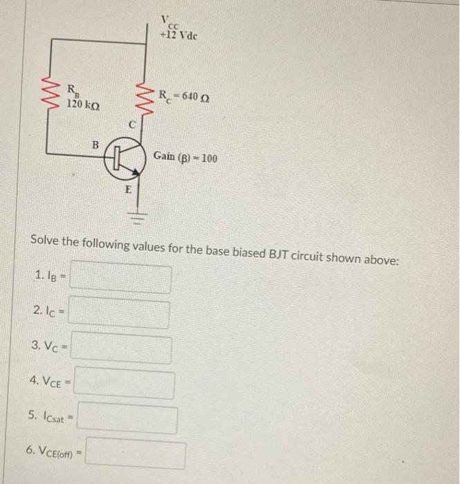 Solved Solve the following values for the base biased BJT | Chegg.com