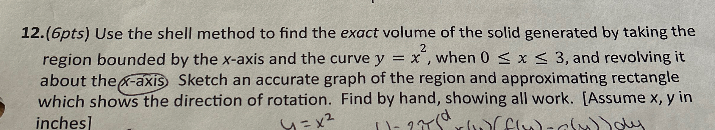 Solved (6pts) ﻿Use the shell method to find the exact volume | Chegg.com
