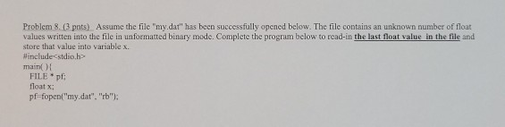 Solved Problem 8. (3 pnts) Assume the file "my.dat" has been | Chegg.com