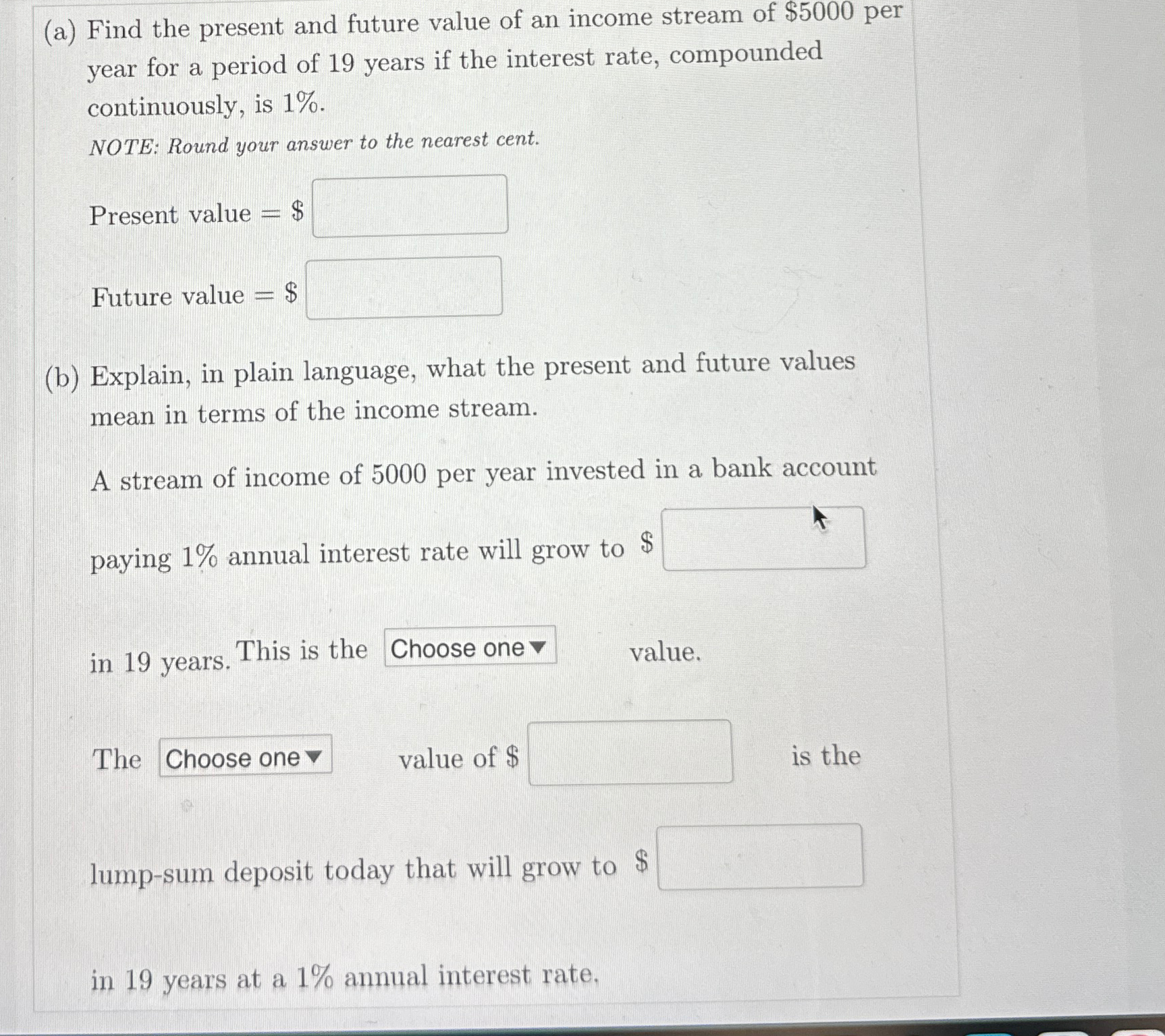 Solved (a) ﻿Find the present and future value of an income | Chegg.com