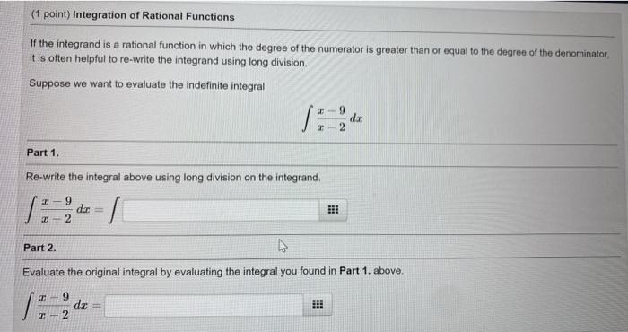 Solved (1 point) Integration of Rational Functions If the | Chegg.com
