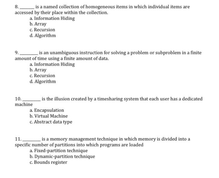 Solved 8. is a named collection of homogeneous items in | Chegg.com