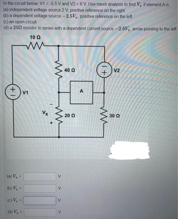 Solved In the circuit below, V1 = -55 V and V2 = 8 V. Use | Chegg.com